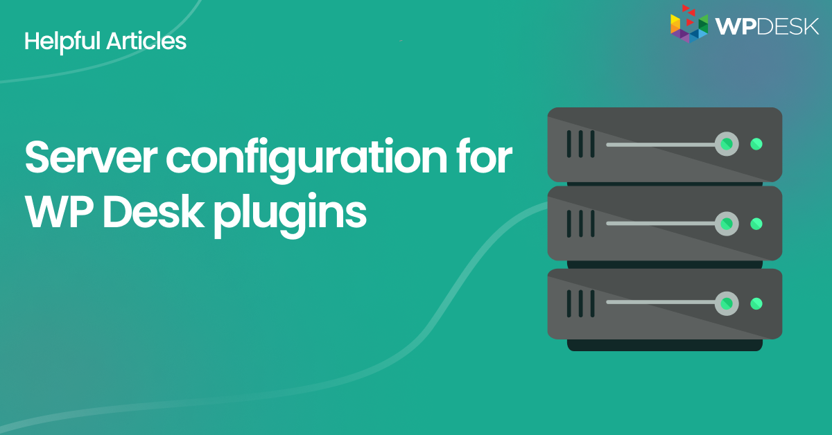 Server configuration for the WordPress plugin - WP Desk guide