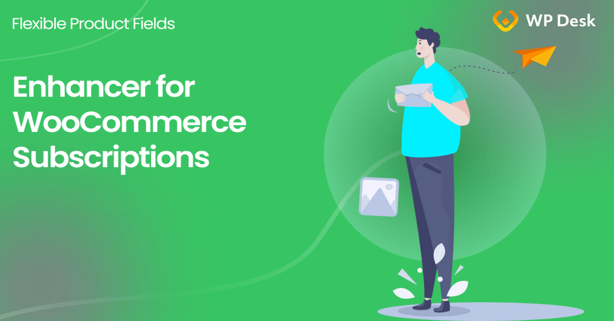 Enhancer For Woocommerce Subscriptions With Custom Fields