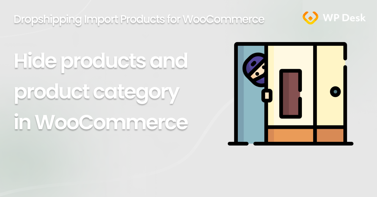 Hide products & product category in WooCommerce (quick tutorial)